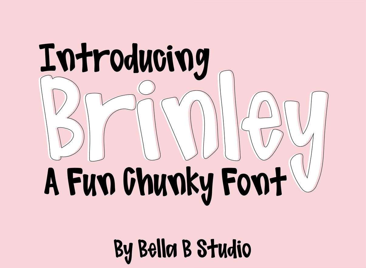 Brinley - A Fun Chunky Font – Bella B Studio