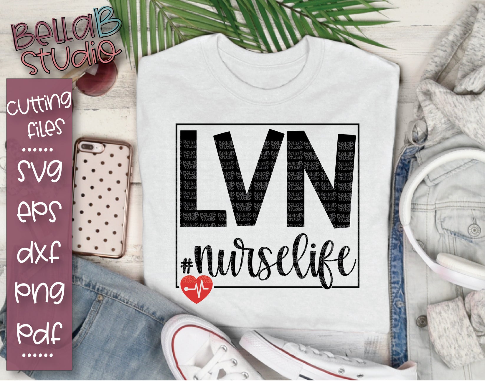 LVN Nurse SVG File – Bella B Studio